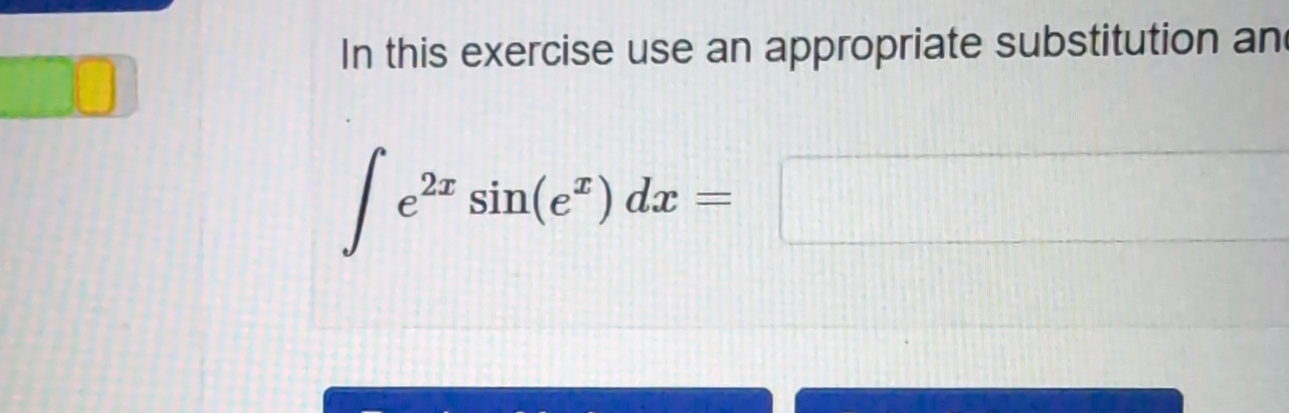 Solved In this exercise use an appropriate substitution | Chegg.com