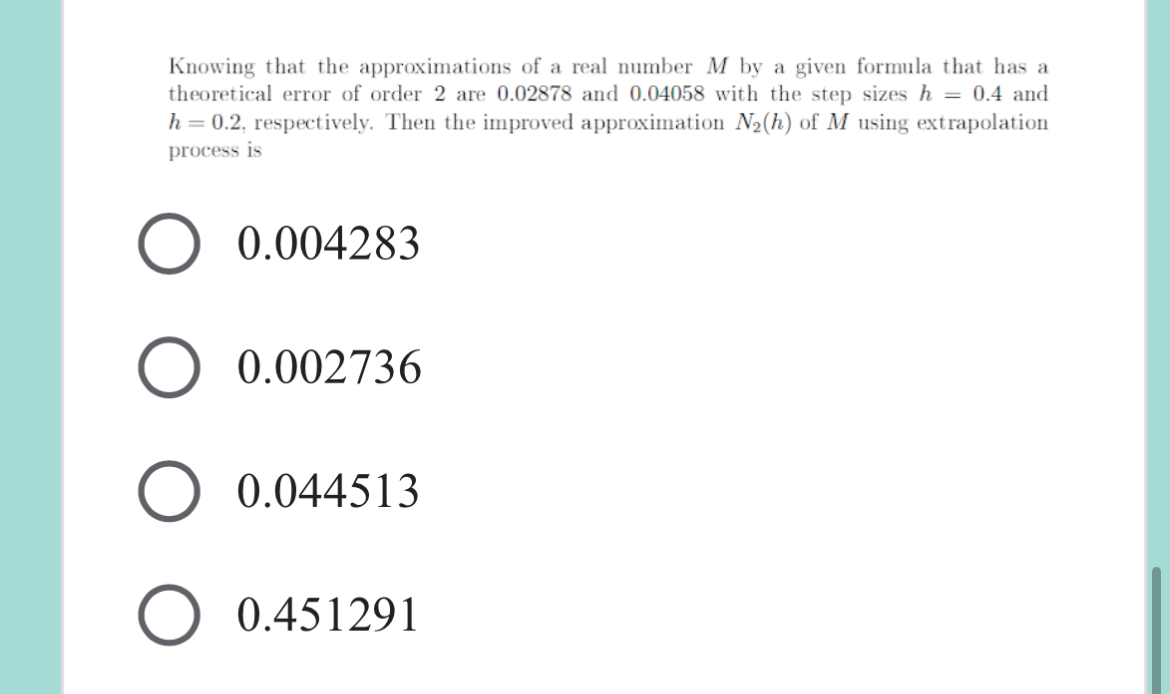 Solved Knowing that the approximations of a real number M | Chegg.com