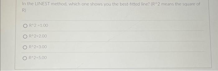 Solved In the LINEST method, which one shows you the | Chegg.com