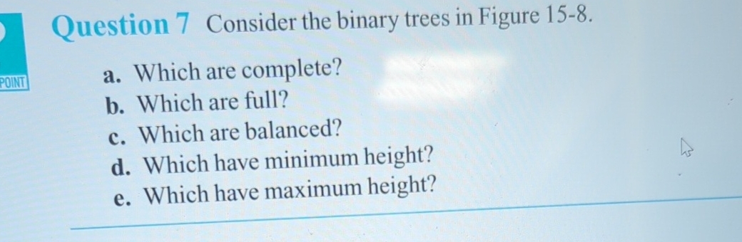 Solved Question 7 ﻿Consider the binary trees in Figure | Chegg.com