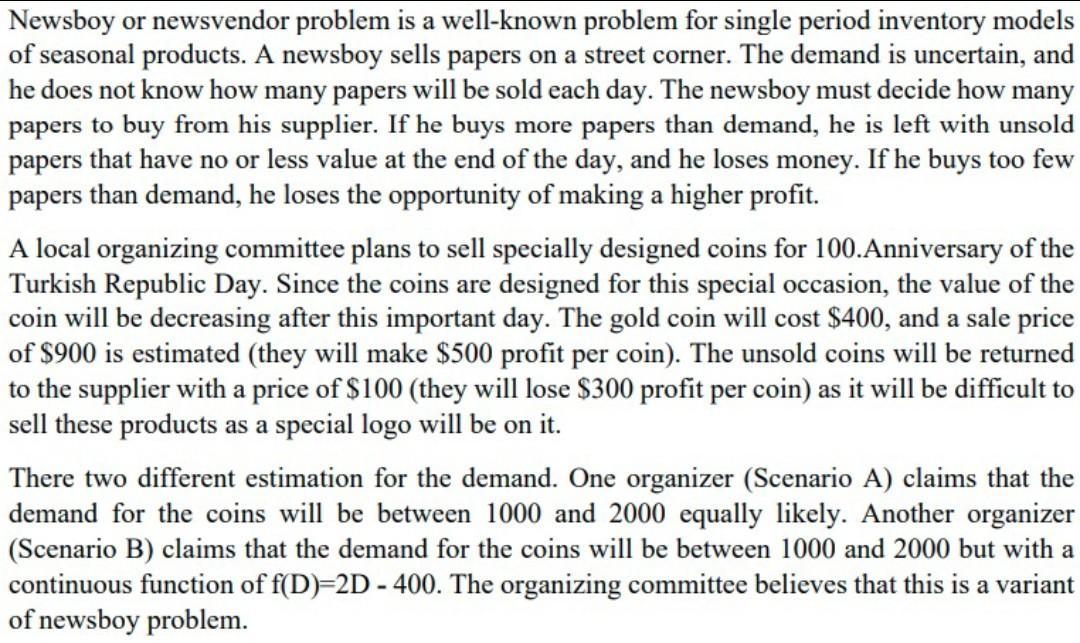 Solved Newsboy or newsvendor problem is a well-known problem | Chegg.com