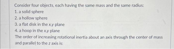 Solved Consider four objects, each having the same mass and | Chegg.com
