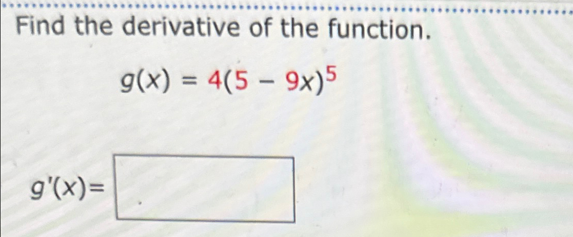 Solved Find the derivative of the | Chegg.com