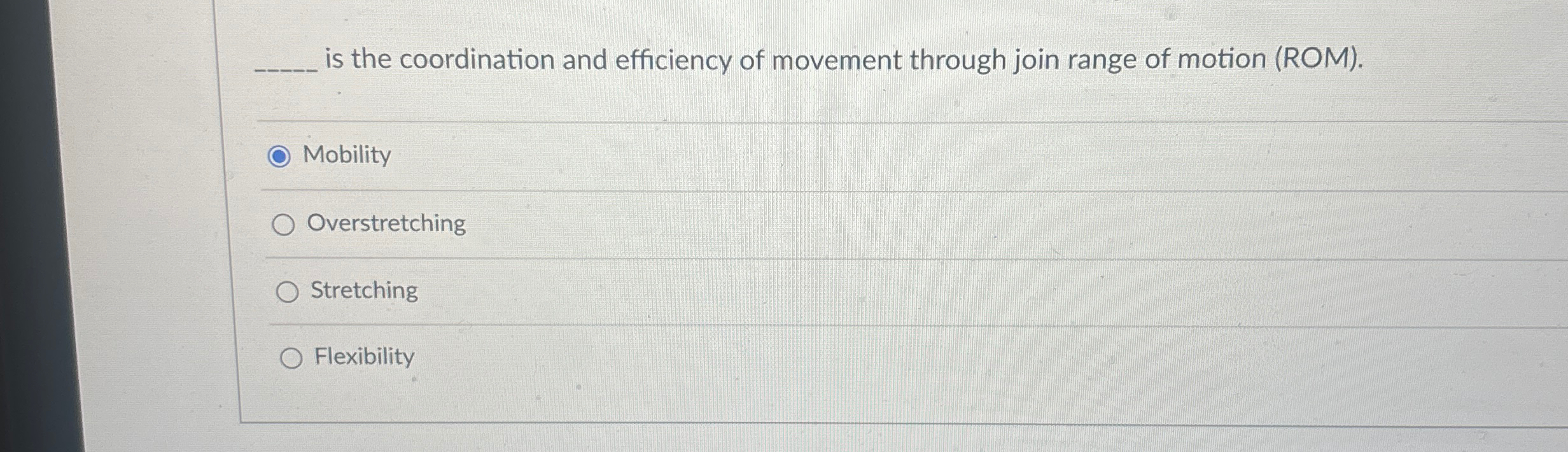 Solved q, ﻿is the coordination and efficiency of movement | Chegg.com