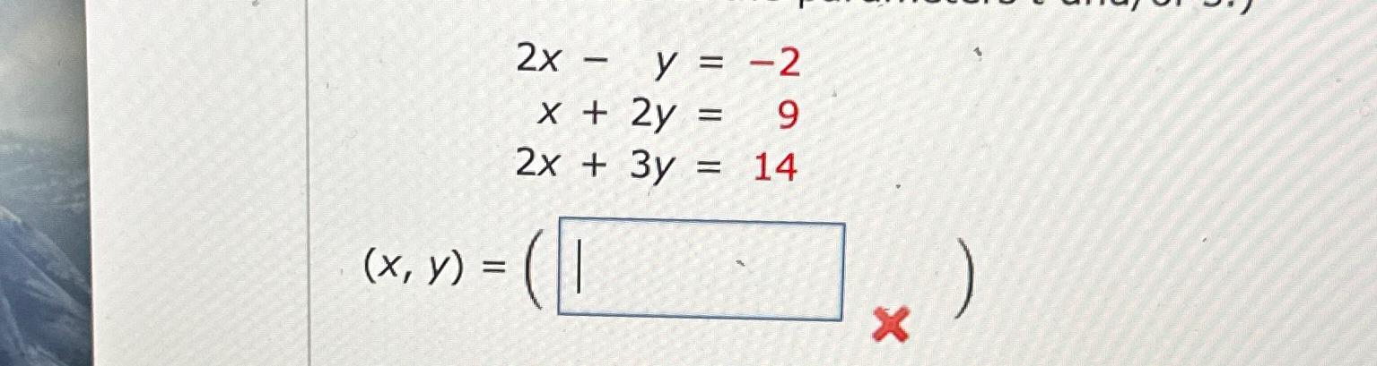 Solved 2x-y=,-2x+2y=,92x+3y=,14(x,y)= | Chegg.com