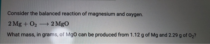 Solved Consider the balanced reaction of magnesium and | Chegg.com