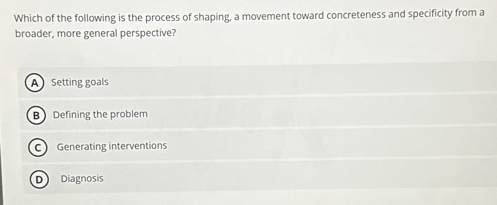 Solved Which of the following is the process of shaping, a | Chegg.com