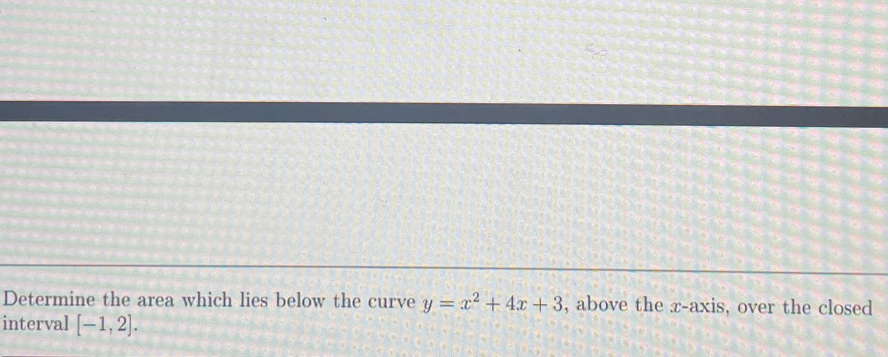 Solved Determine the area which lies below the curve | Chegg.com
