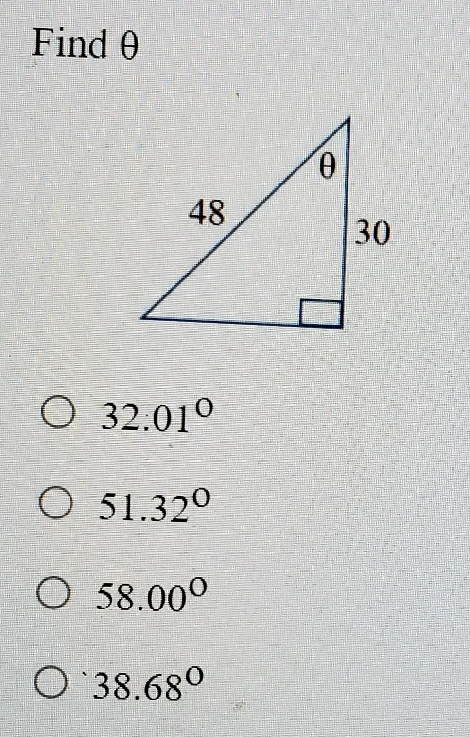 Solved Find 0 0 48 30 O 32:01° O 51.320 0 58.00° 0 38.680 | Chegg.com