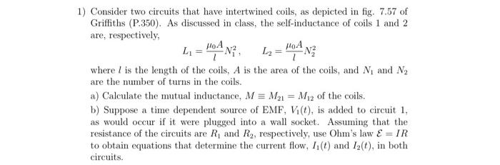 Solved 1) Consider two circuits that have intertwined coils, | Chegg.com
