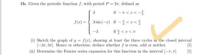 1b. Given the periodic function f, with period P=2π, | Chegg.com