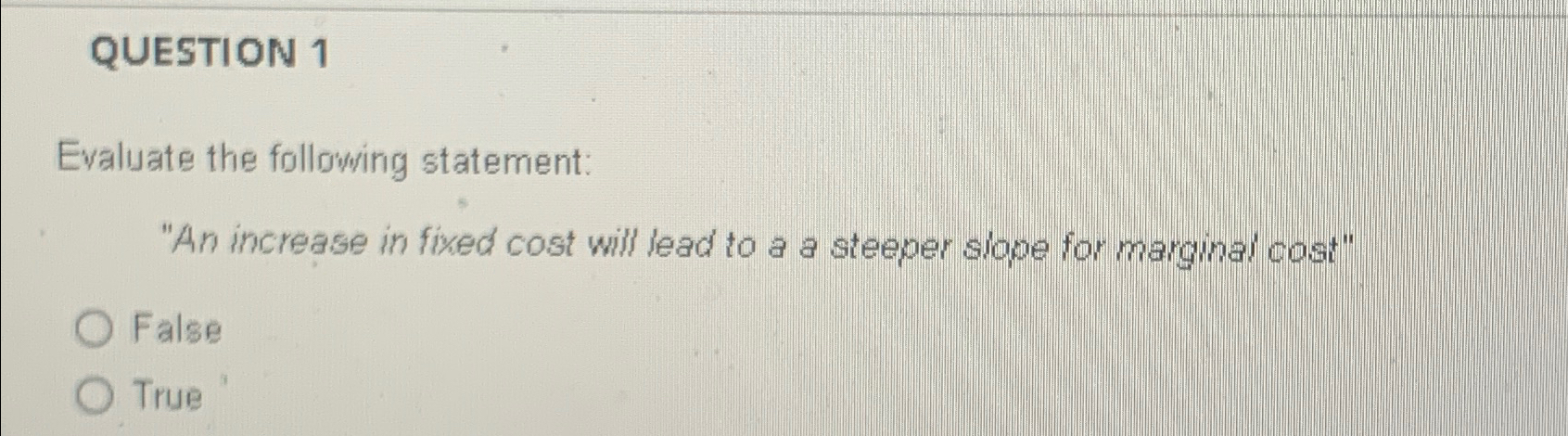 Solved QUESTION 1Evaluate the following statement:"An | Chegg.com