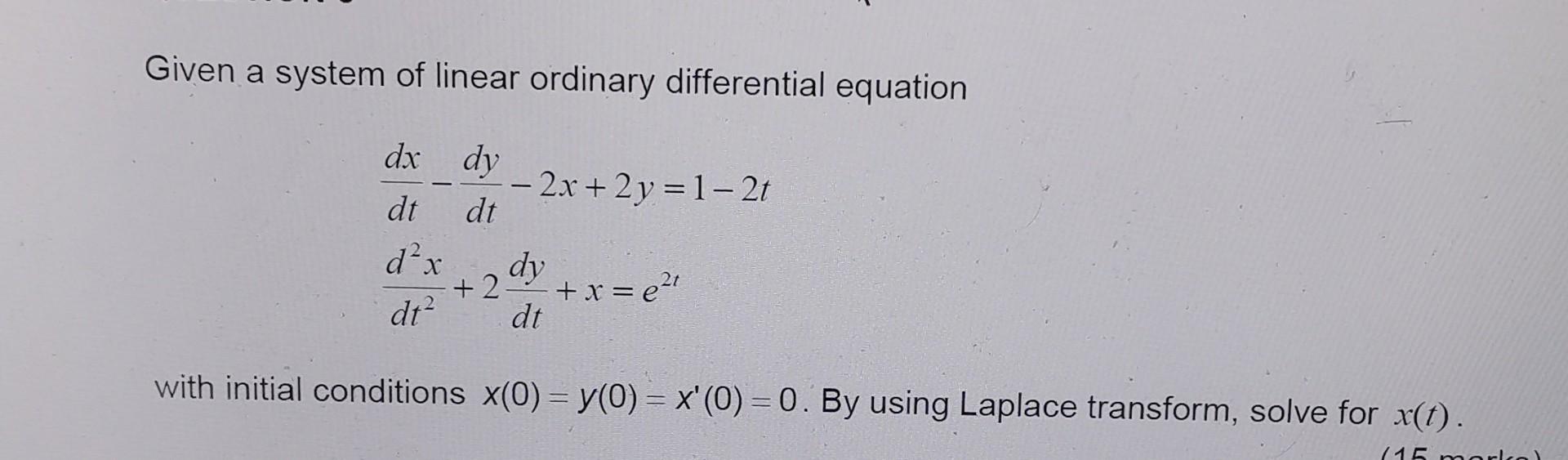 Solved Given a system of linear ordinary differential | Chegg.com