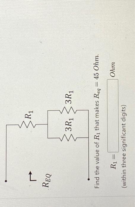 Solved Find the value of R1 that makes Req=45Ohm. R1=Ohm | Chegg.com