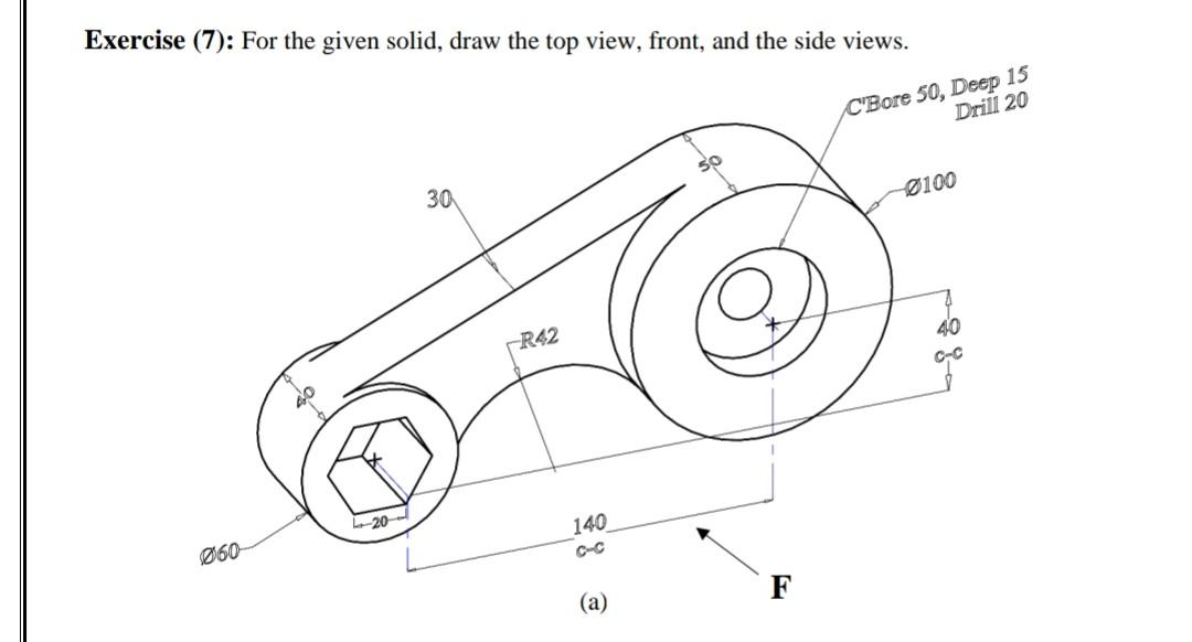 Solved Exercise (7): For the given solid, draw the top view, | Chegg.com