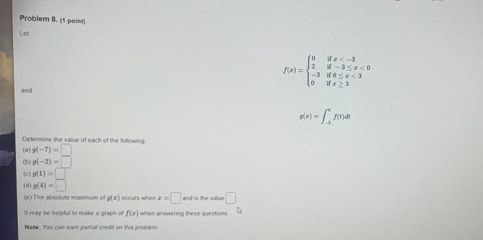 Solved Problem 8. (1 point) Let and f(x)=⎩⎨⎧02−30 if x