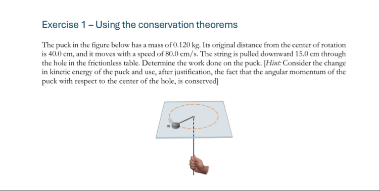 Solved Exercise 1 - ﻿Using the conservation theoremsThe puck | Chegg.com