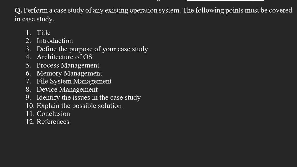 Solved Q. Perform a case study of any existing operation | Chegg.com