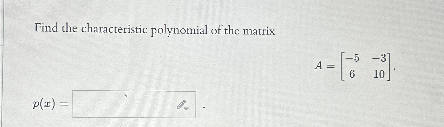 Solved Find the characteristic polynomial of the | Chegg.com