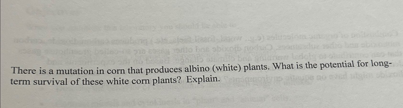 Solved There is a mutation in corn that produces albino | Chegg.com