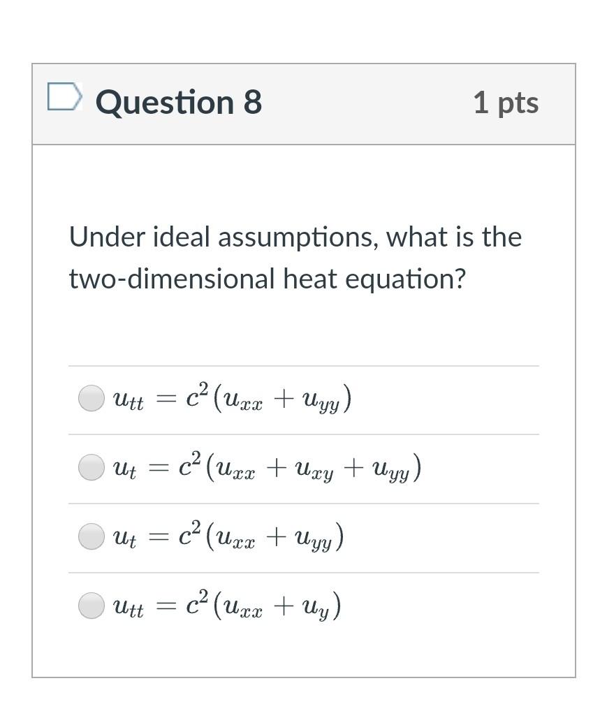 Solved Question 8 1 pts Under ideal assumptions, what is the | Chegg.com