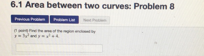Solved 6.1 Area between two curves: Problem 8 Previous | Chegg.com