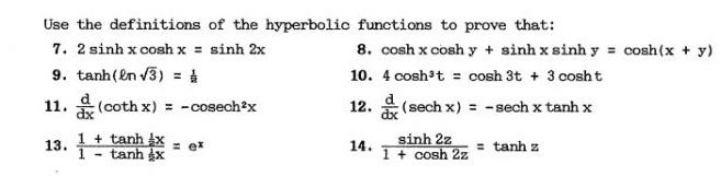 Solved Use the definitions of the hyperbolic functions to | Chegg.com