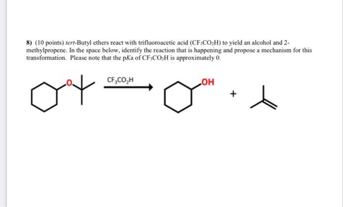 Solved 8) (10 points) tert-Butyl ethers react with | Chegg.com