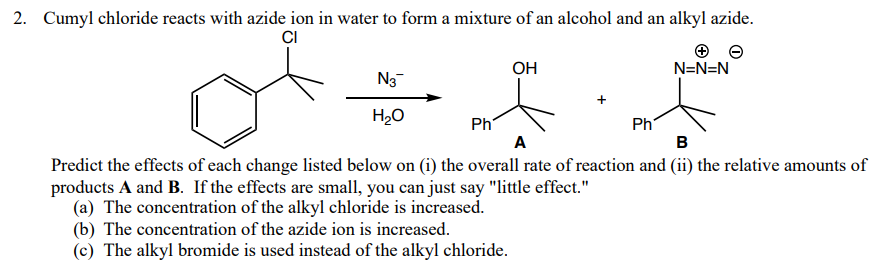 Solved Cumyl chloride reacts with azide ion in water to form | Chegg.com