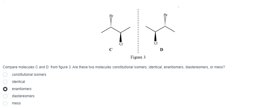 Solved Compare molecules C and D from figure 3. ﻿Are these | Chegg.com