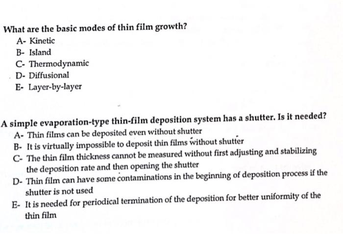Solved What are the basic modes of thin film growth? A- | Chegg.com