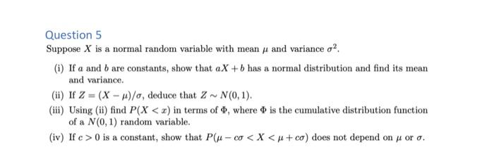 Solved Question 5 Suppose X is a normal random variable with | Chegg.com