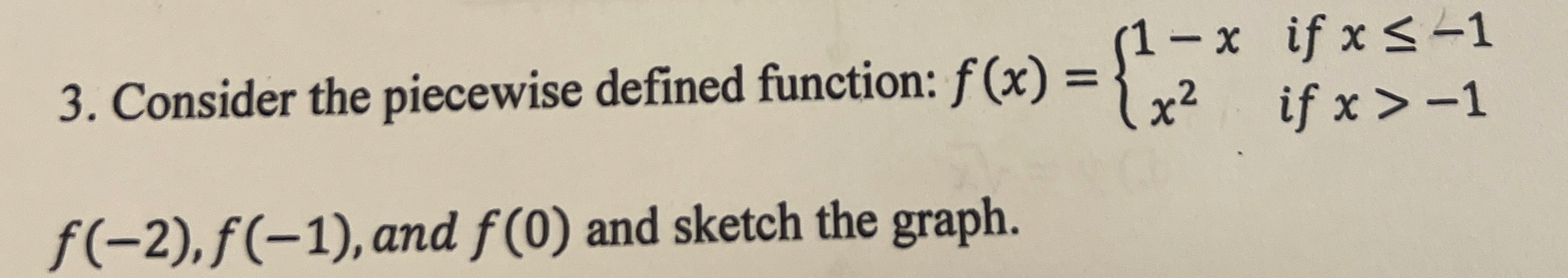 Solved Consider the piecewise defined function: | Chegg.com