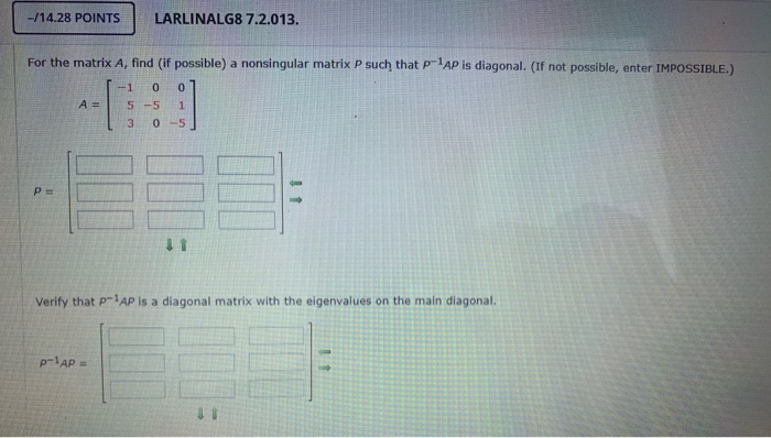 Solved For the matrix A, find (if possible) a nonsingular | Chegg.com