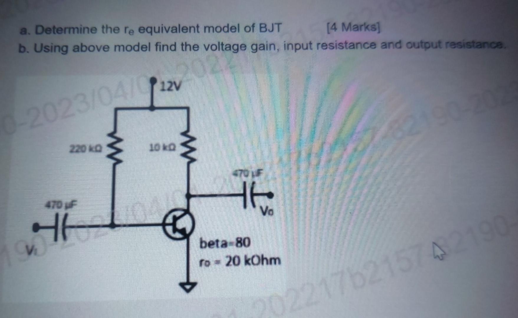 Solved a. Determine the re equivalent model of BJT [4 Marks] | Chegg.com