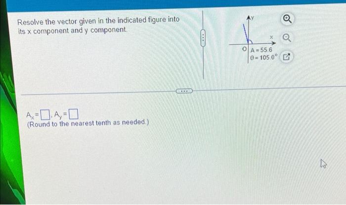 Solved Resolve the vector given in the indicated figure into | Chegg.com