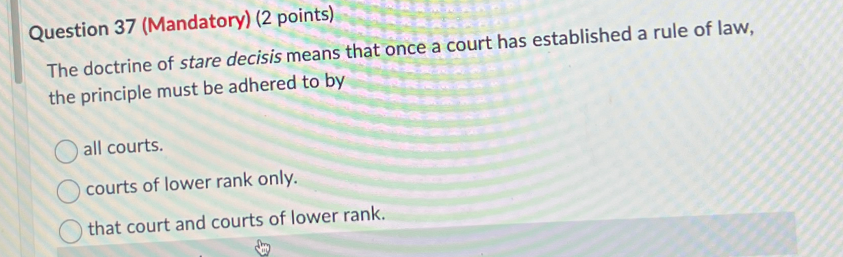 Solved Question 37 (Mandatory) (2 ﻿points)The doctrine of | Chegg.com