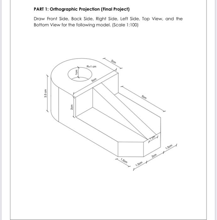 Solved PART 1: Orthographic Projection (Final Project) Draw | Chegg.com