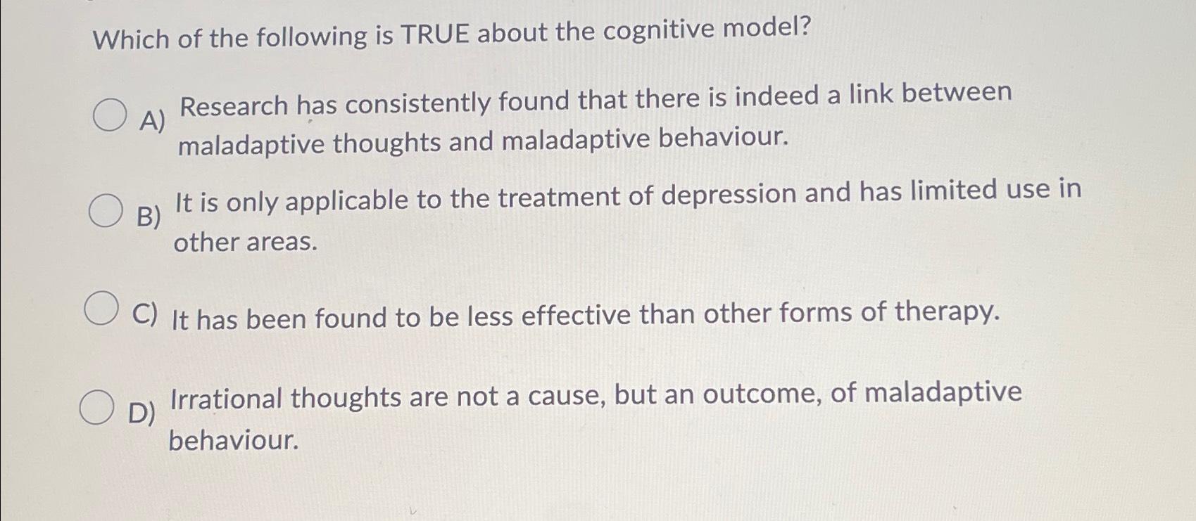 Solved Which of the following is TRUE about the cognitive | Chegg.com