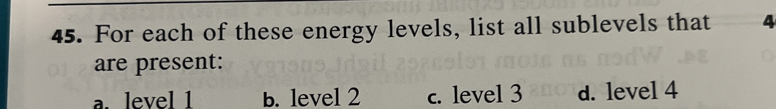 Solved For each of these energy levels, list all sublevels | Chegg.com