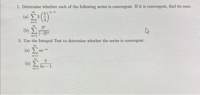 Solved 1. Determine whether each of the following series is | Chegg.com