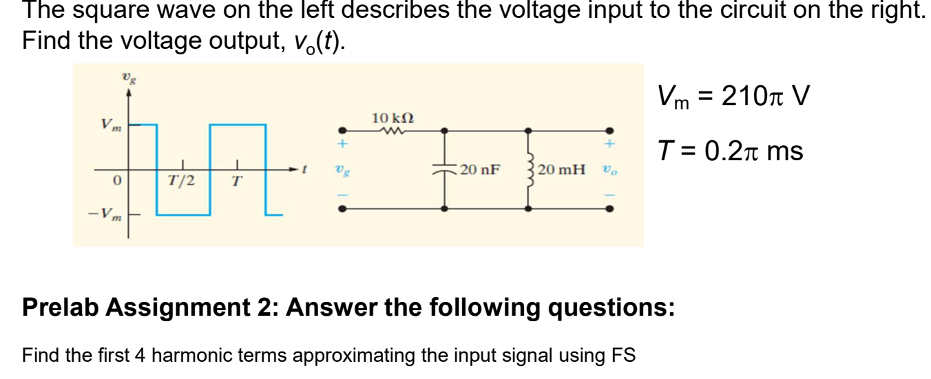 Solved The square wave on the left describes the voltage | Chegg.com