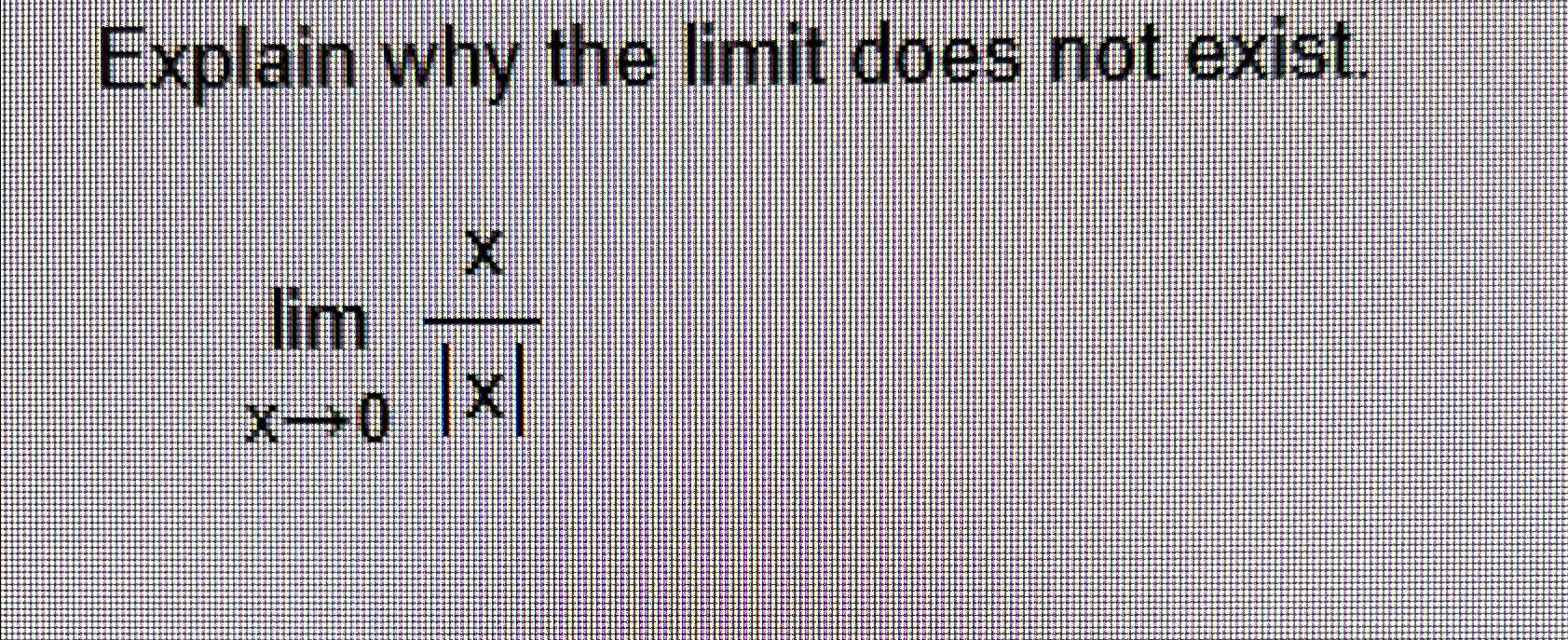solved-explain-why-the-limit-does-not-exist-limx-0x-x-chegg
