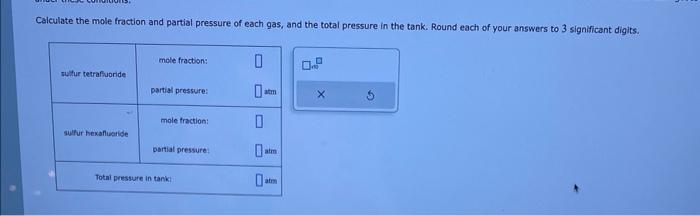 Solved Calculate the mole fraction and partial pressure of | Chegg.com