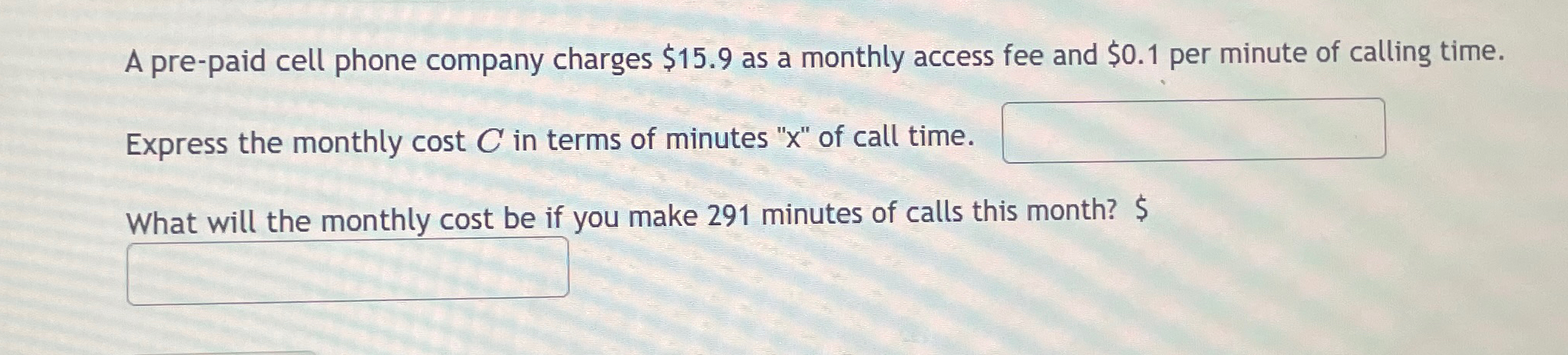 Solved A pre-paid cell phone company charges $15.9 ﻿as a | Chegg.com