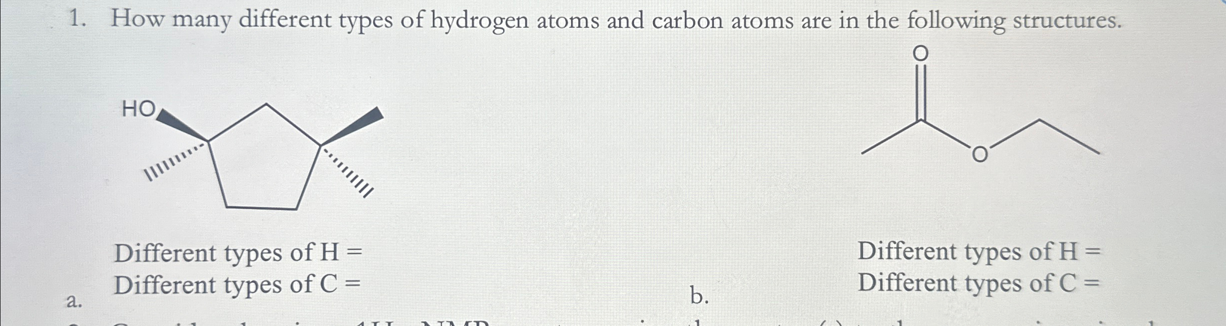 Solved How many different types of hydrogen atoms and carbon | Chegg.com