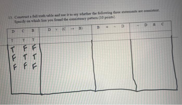 13. Construct a full truth table and use it to say | Chegg.com