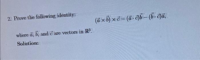 Solved 2. Prove the following identity: | Chegg.com