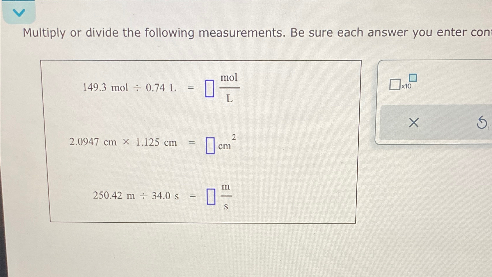 Solved Multiply or divide the following measurements. Be | Chegg.com