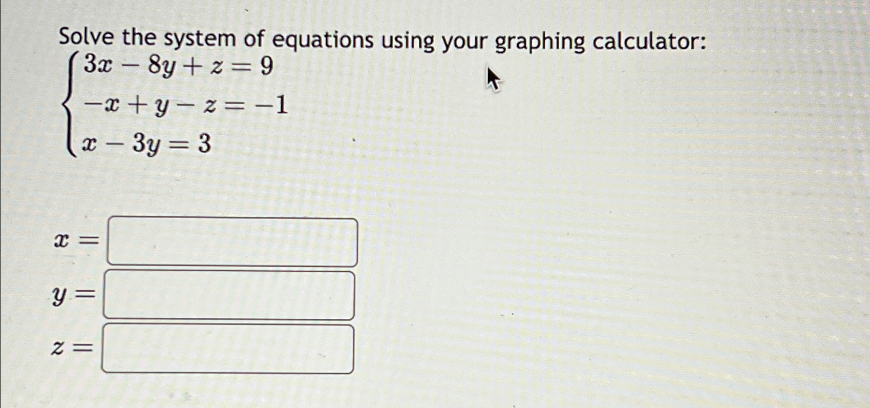 Solved Solve the system of equations using your graphing | Chegg.com